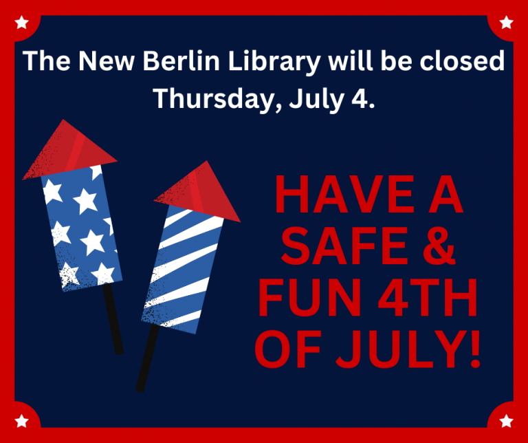 Closed July 4th – New Berlin Library